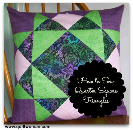 How to Sew Quarter Square Triangles – QuiltWoman.com